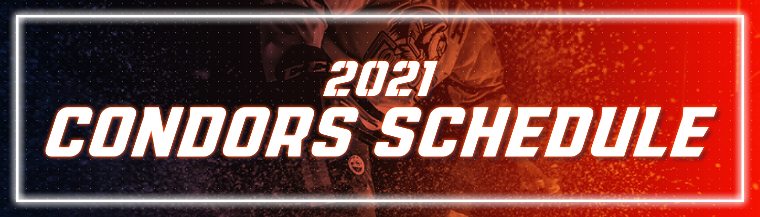 CONDORS 2020-21 SCHEDULE – BakersfieldCondors.com